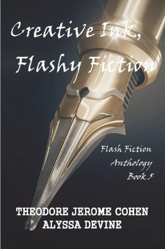 Creative Ink, Flashy Fiction: Flash Fiction Anthology - Book 5 (Flash ...