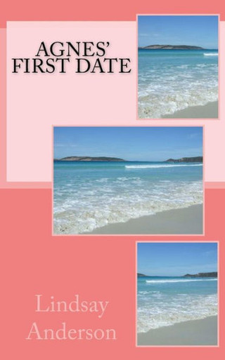 Agnes' First Date (The Girls Of Henley Beach) - Lindsay Anderson ...