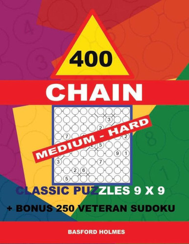 400 CHAIN MEDIUM - HARD classic puzzles 9 x 9 + BONUS 250 veteran ...