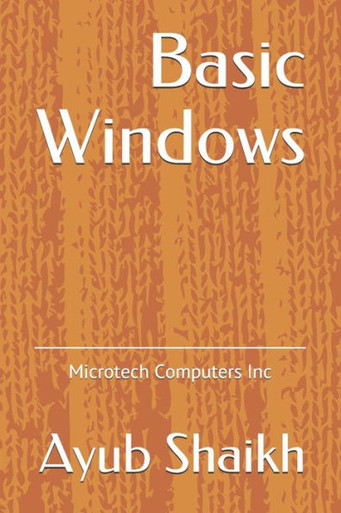 Basic Windows: Microtech Computers Inc (Chaptor No 01) - Ayub Shaikh ...
