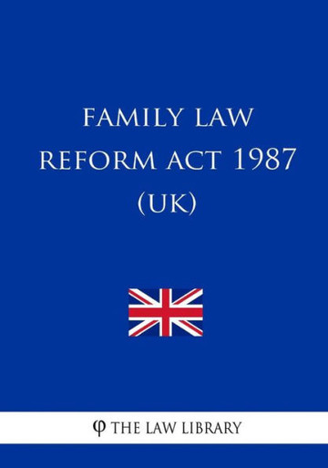 Family Law Reform Act 1987 - Law Library - 9781717043399- LibroWorld.com