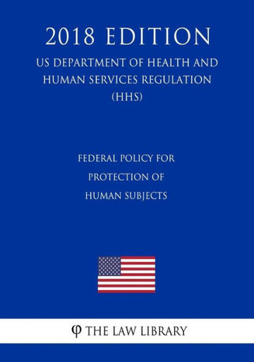 Federal Policy for Protection of Human Subjects (US Department of ...