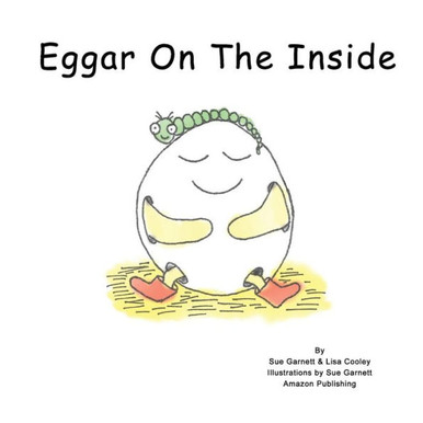 Eggar On The Inside (Eggar and Sammy) - Sue Garnett, Sue Garnett ...