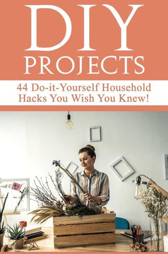 DIY Projects: 44 Do-it-Yourself Household Hacks You Wish You Knew ...