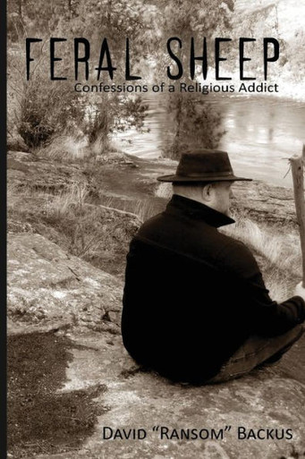 Feral Sheep: Confessions of a Religious Addict - David Backus - 9781979670432- LibroWorld.com