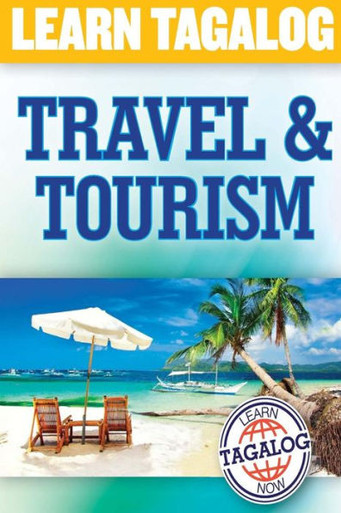 Learn Tagalog: Travel and Tourism - Edwin Jardin - 9781718887459 ...