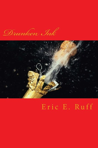 Drunken Ink - Eric Ruff - 9781720695769- LibroWorld.com