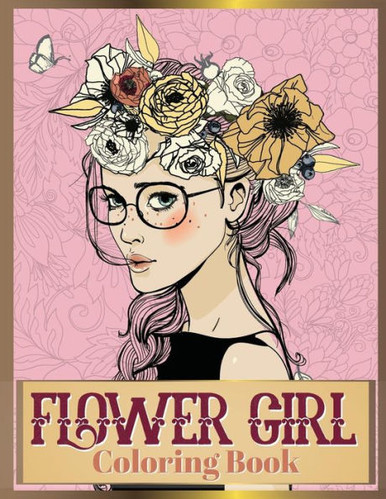 Flower Girl Coloring Book: Beautiful Floral & Girl Hairstyles Designs ...