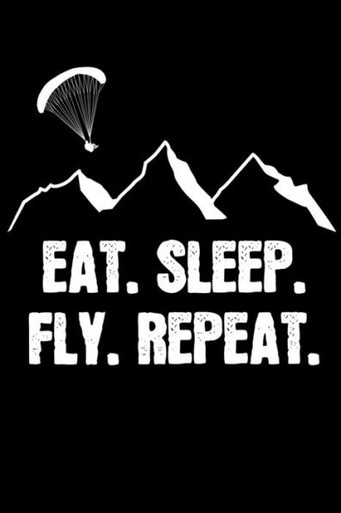 Eat.Sleep.Fly.Repeat. - Paragliding Liebe - 9781700681171- LibroWorld.com