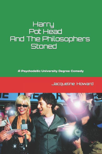Harry Pot Head And The Philosophers Stoned - J. Howard - 9781983042348 ...