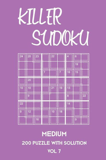 Killer Sudoku Medium 200 Puzzle With Solution Vol 7: 9x9, Advanced ...