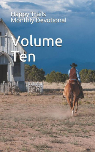 Happy Trails Monthly Devotional Volume Ten - Darin Strong ...