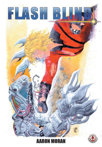 Flash Blind - AARON. MORAN - 9781911243816- LibroWorld.com