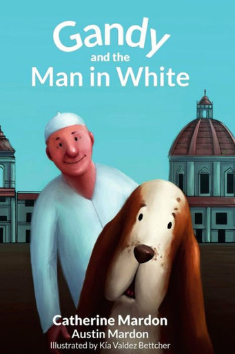Gandy and the Man in White - Catherine A. Mardon, Austin Albert Mardon ...