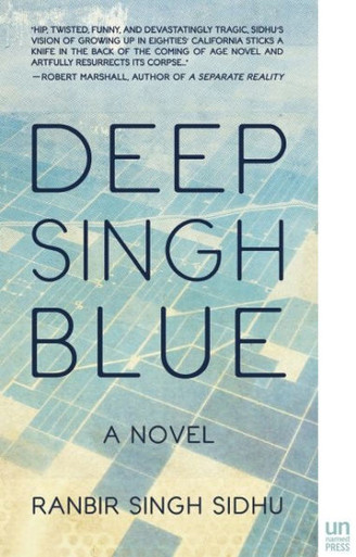 Deep Singh Blue: A Novel - Ranbir Singh Sidhu - 9781939419682 ...
