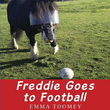 Freddie Windsor Goes to Football - Emma Toomey - 9781910903179 ...