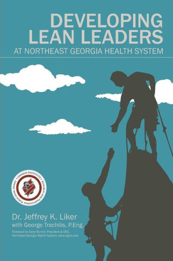 Developing Lean Leaders at Northeast Georgia Health System - Jeffrey ...