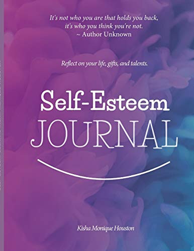 Self Esteem Journal: Reflect on your life, gifts, and talents ...