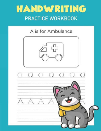 Handwriting Practice Workbook: Alphabet Handwriting Letter Tracing Book ...