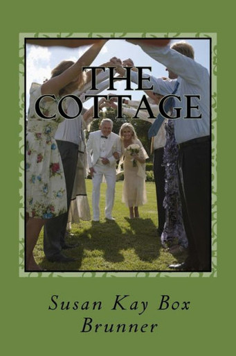 The Cottage - Susan Kay Box Brunner - 9781940609799- LibroWorld.com