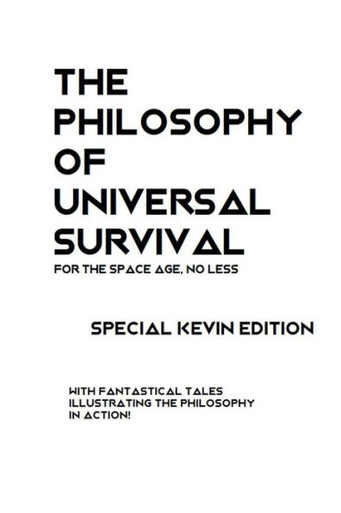 The Philosophy Of Universal Survival - Kevin Edition - Wayne P. Biro ...