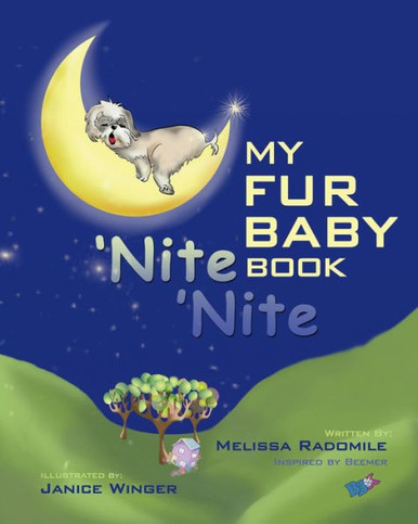 My Fur Baby Nite Nite Book - Melissa Radomile, Janice Winger ...