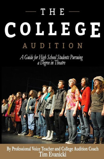 The College Audition : A Guide For High School Students Preparing For A ...