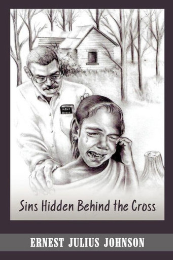 Sins Hidden Behind The Cross - Ernest Johnson - 9781718697225 ...