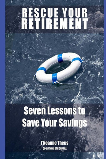 Rescue Your Retirment : Seven Lessons To Save Your Retirement - J ...