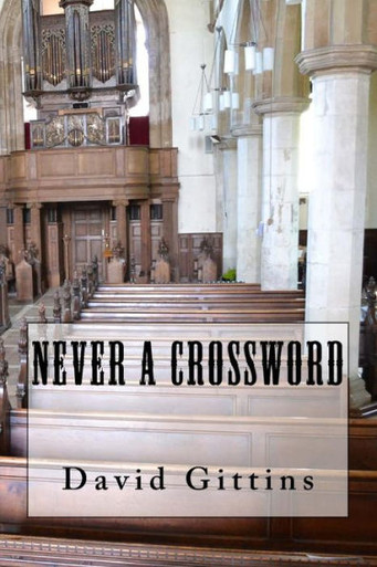 Never A Crossword - David Gittins, C L Bennett - 9781719140249 ...