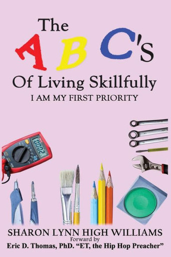 The Abc'S Of Living Skillfully : I Am My First Priority - Sharon ...