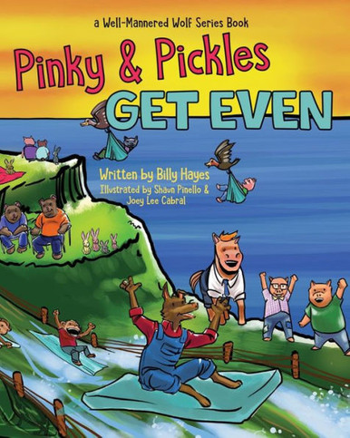 Pinky And Pickles Get Even - Billy Hayes, Shaun Pinello - 9781985612266 ...