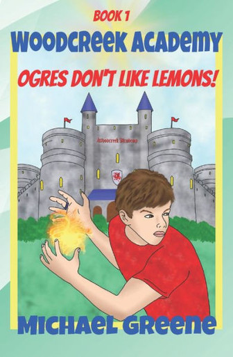 Ogres Don'T Like Lemons! - Michael Greene, Tamia Gordon - 9781985652729 ...