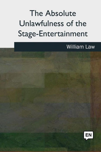 The Absolute Unlawfulness Of The Stage-Entertainment - William Law ...