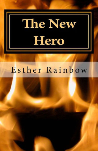 The New Hero - Esther Rainbow - 9781985281875 - LibroWorld.com