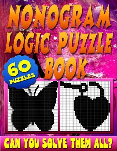 Nonogram Logic Puzzle Book : 60 Japanese Picross / Crossword ...