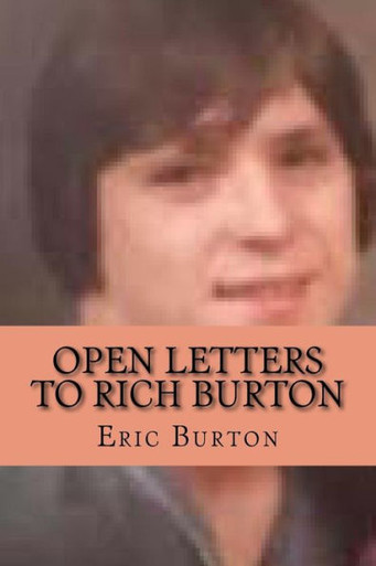 Open Letters To Rich Burton - Eric Justin Burton - 9781726408189 ...