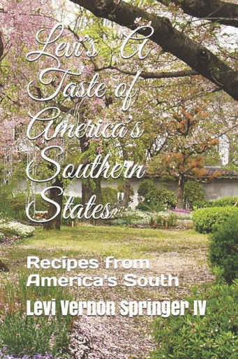 Levi'S A Taste Of America'S Southern States : Recipes From America'S ...