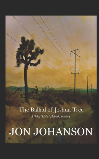 The Ballad Of Joshua Tree - Jon Johanson - 9781695392199 - LibroWorld.com