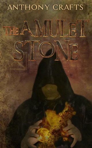 The Amulet Stone - Anthony Crafts - 9781790599448 - LibroWorld.com
