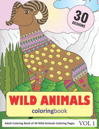 Wild Animals Coloring Book : 30 Coloring Pages Of Wild Animals In ...