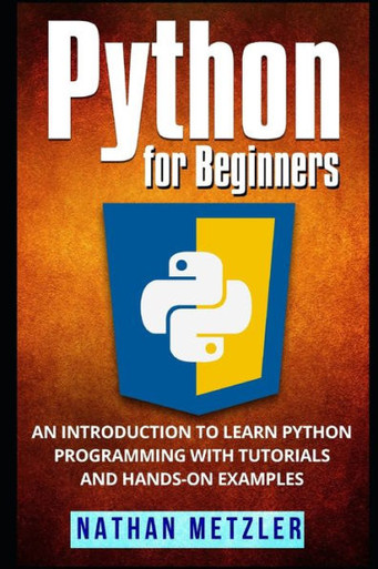 Python For Beginners : An Introduction To Learn Python Programming With ...