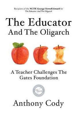 The Educator And The Oligarch : A Teacher Challenges The Gates ...