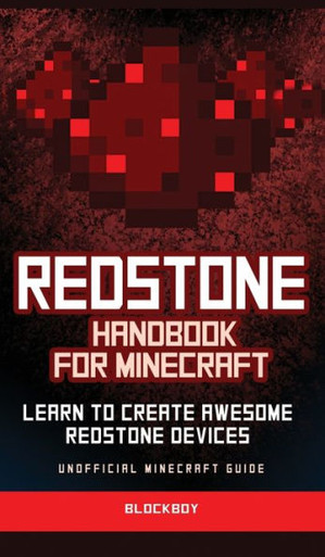 Redstone Handbook For Minecraft : Learn To Create Awesome Redstone ...