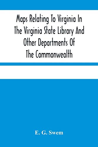 Maps Relating To Virginia In The Virginia State Library And Other ...