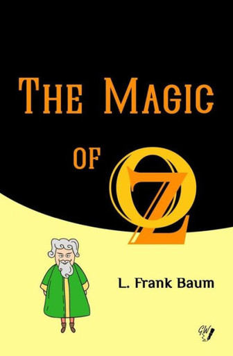 The Magic Of Oz - L. Baum, Golden Wit - 9781979677035 - LibroWorld.com