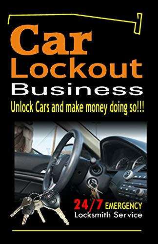 Car Lockout Business, Emergency Locksmith Service 24-7: Unlock Cars and ...
