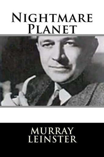 Nightmare Planet - Murray Leinster - 9781719127622 - LibroWorld.com