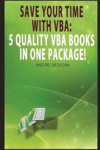 Vba Bible: Save Your Time With Vba: 5 Quality Vba Books In One Package ...