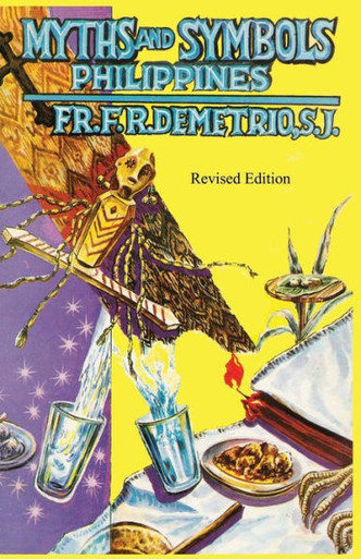 Myths & Symbols, Philippines - Francisco Demetrio S. J. - 9781723885747 ...